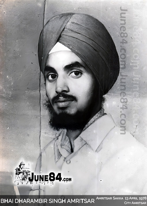 Shaheed Bhai Dharambir Singh: 1978 Amritsar Martyr and Hero