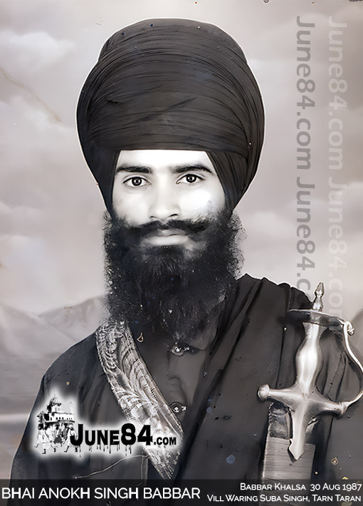 Shaheed Bhai Anokh Singh Babbar - June84.com