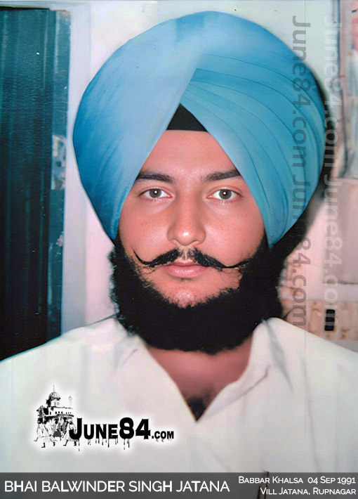 Shaheed Bhai Balwinder Singh Jatana - June84.com