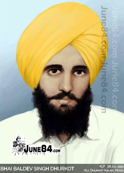 Shaheed Bhai Baldev Singh Deba Dhurkot - June84.com